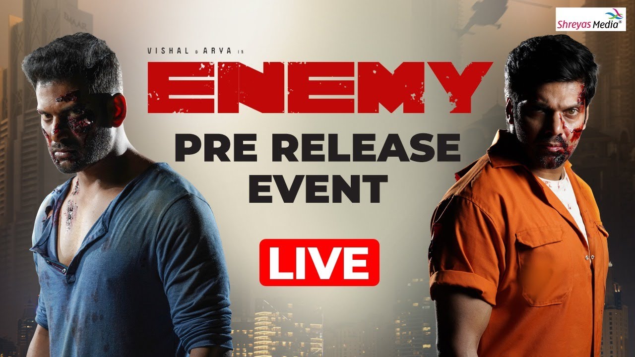 Video : Enemy Pre Release Event ( Vishal, Arya ) | Latest Telugu Movie ...