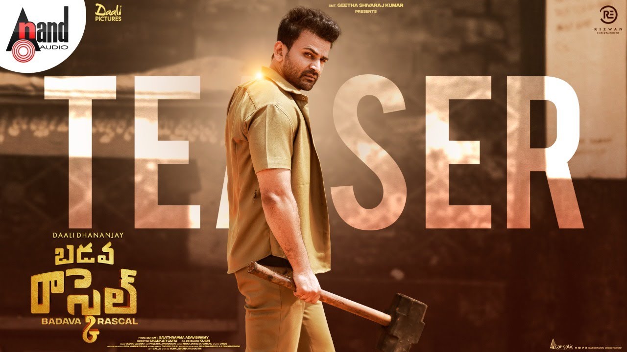 Video : Badava Rascal Teaser (Dhananjay) | Latest Telugu Movie Videos