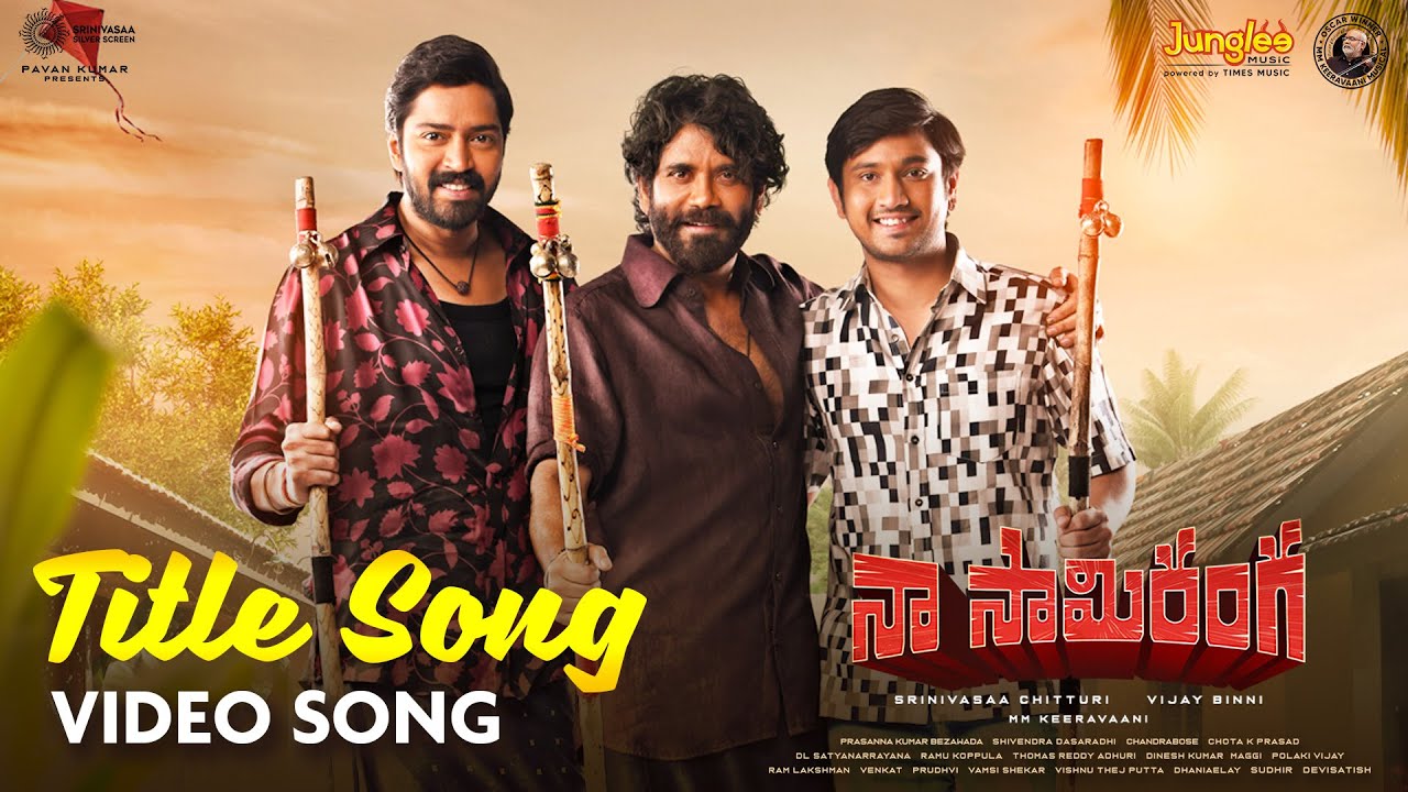 Video : Naa Saami Ranga Title Song (Nagarjuna, Allari Naresh, Raj Tarun ...