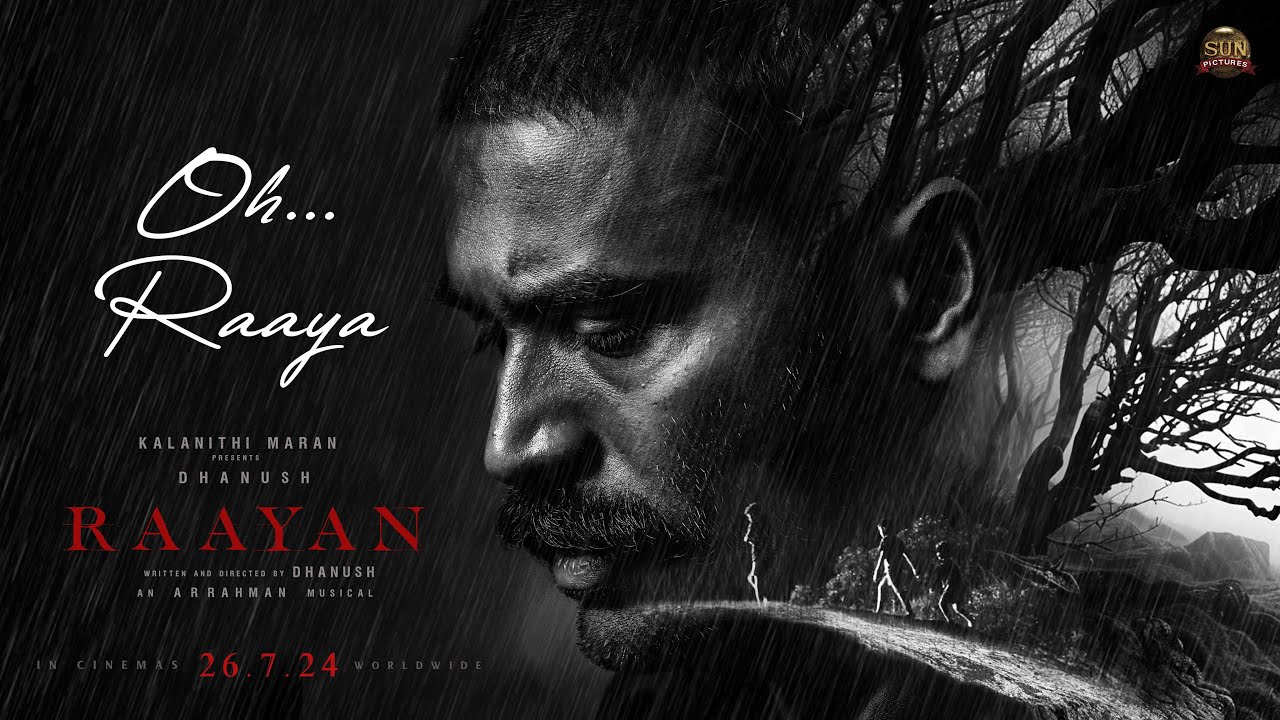 Video : Raayan – Oh Raaya Lyrical (Dhanush) | Latest Telugu Movie Videos